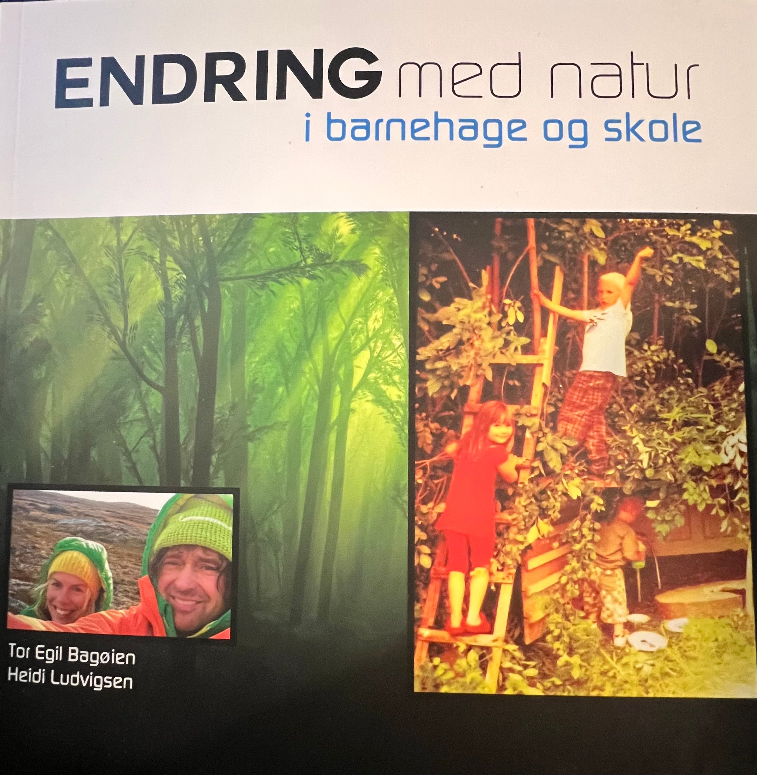 ENDRING MED NATUR. I BARNEHAGE OG SKOLE. Fysisk papirbok på norsk ...